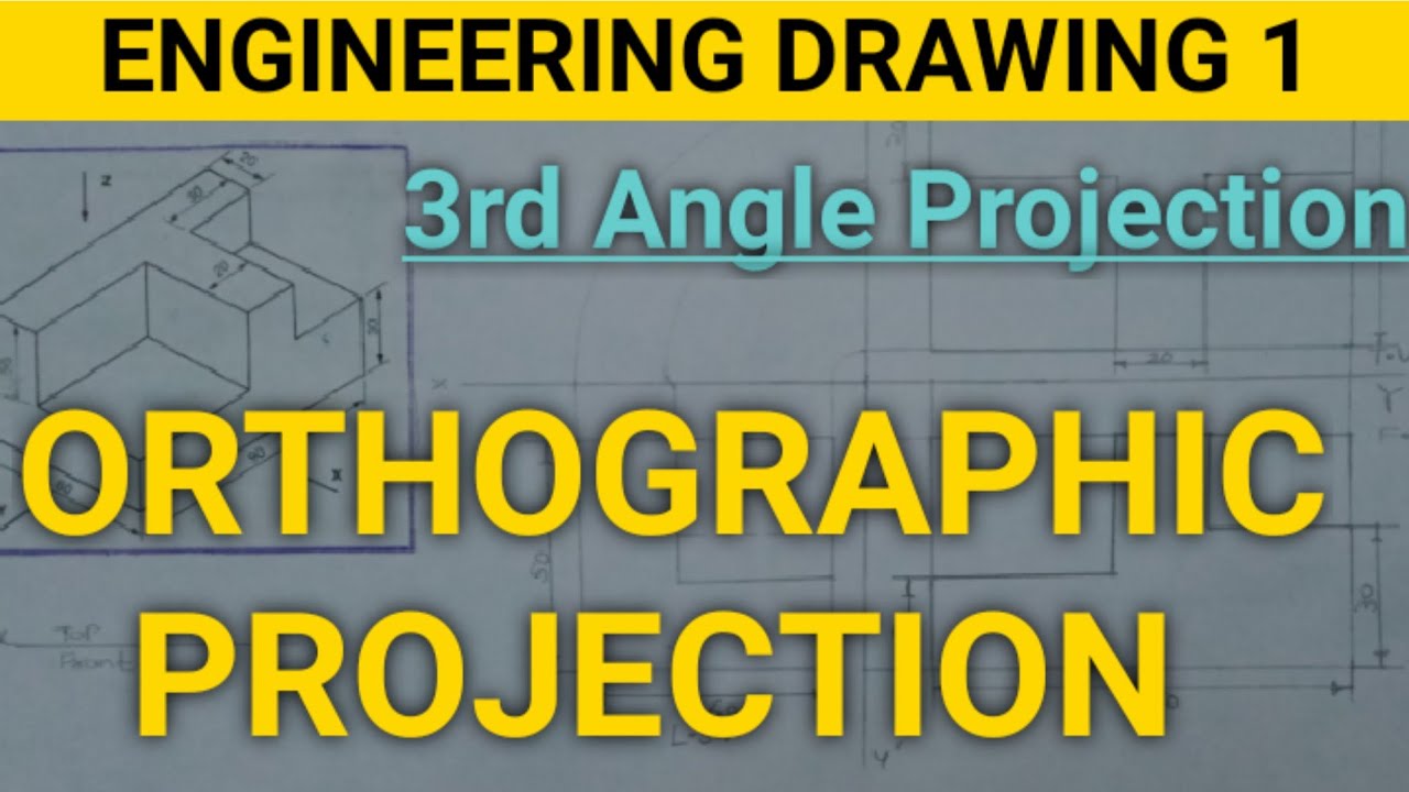 Orthographic Projection | Third Angle Projection | Engineering Drawing ...