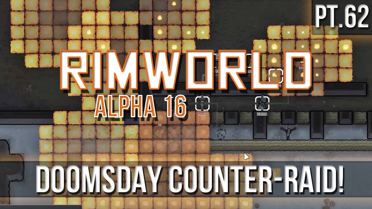 RIMWORLD - Doomsday Counter-Raid! [Pt.62] A16 - YouTube