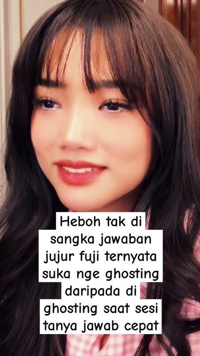 Heboh tak di sangka jawaban jujur fuji - YouTube