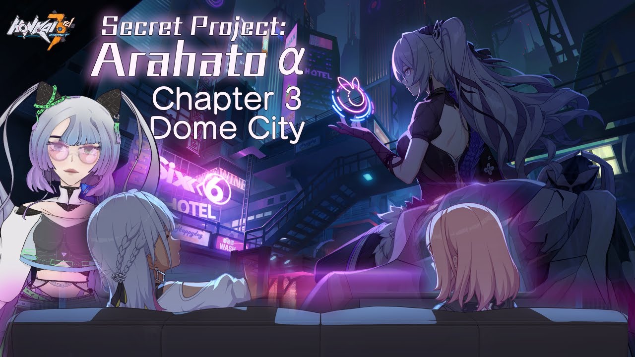 Secret Project: Arahato α - Chapter 3, Dome City | Honkai Impact 3rd ...