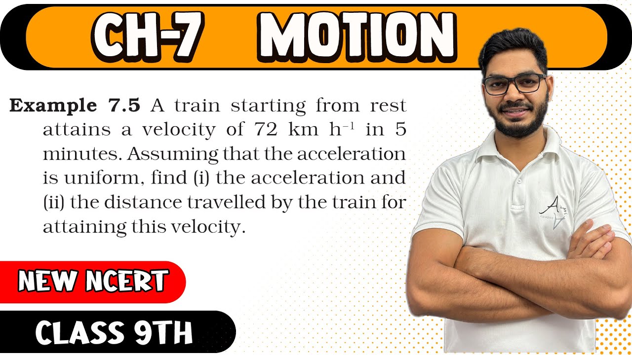 Example 7.5 | Motion Class 9th Science New NCERT | By Rajeev Kumar ...