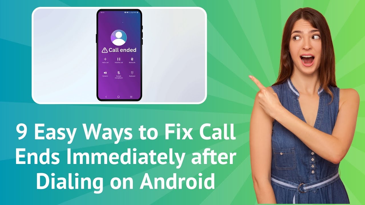 9 Easy Ways to Fix Call Ends Immediately after Dialing on Android ...