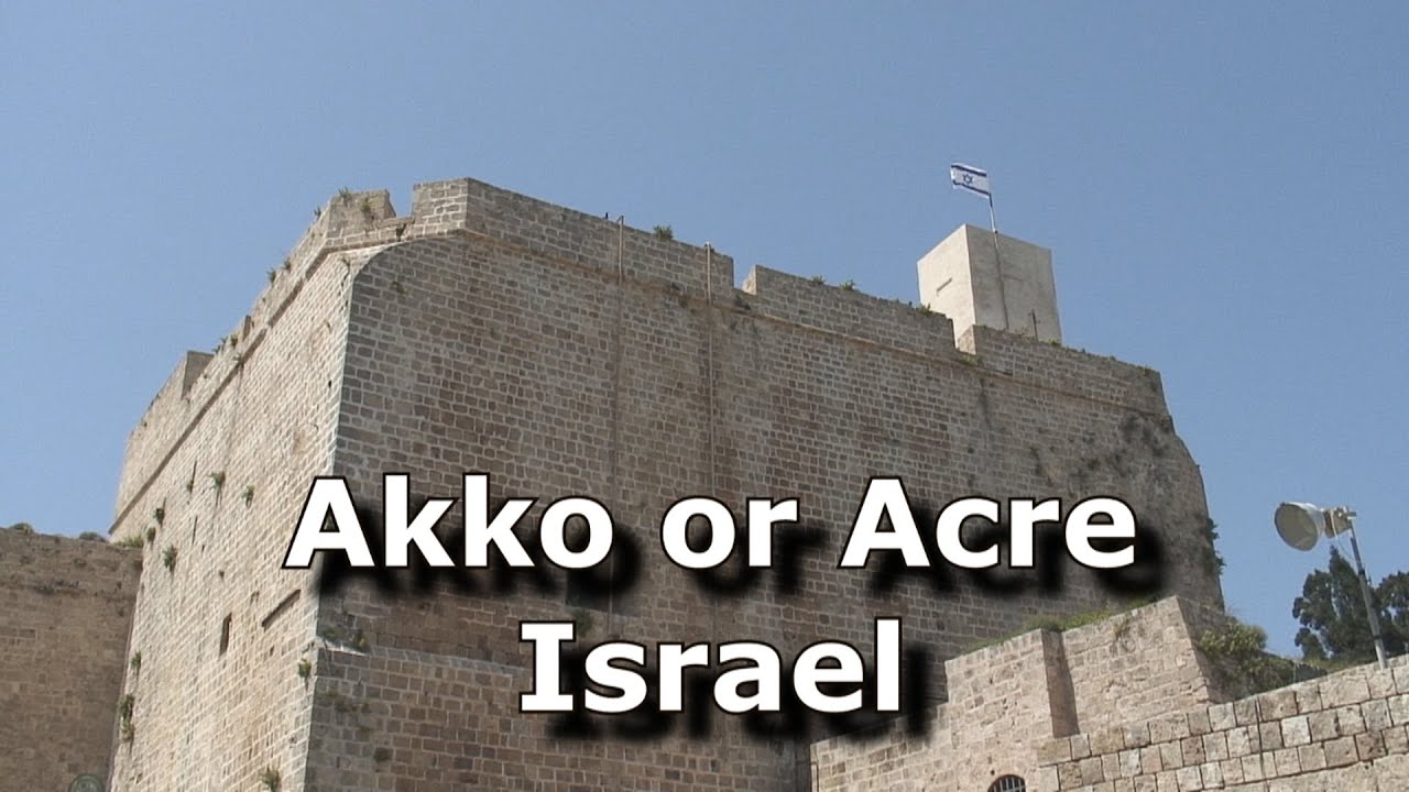Akko or Acre, Israel - YouTube