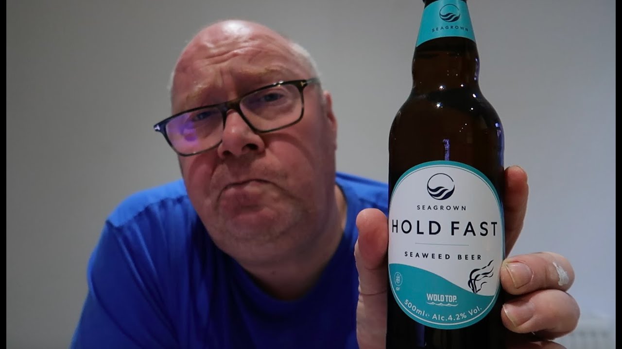 Hold Fast Seaweed Beer. - YouTube