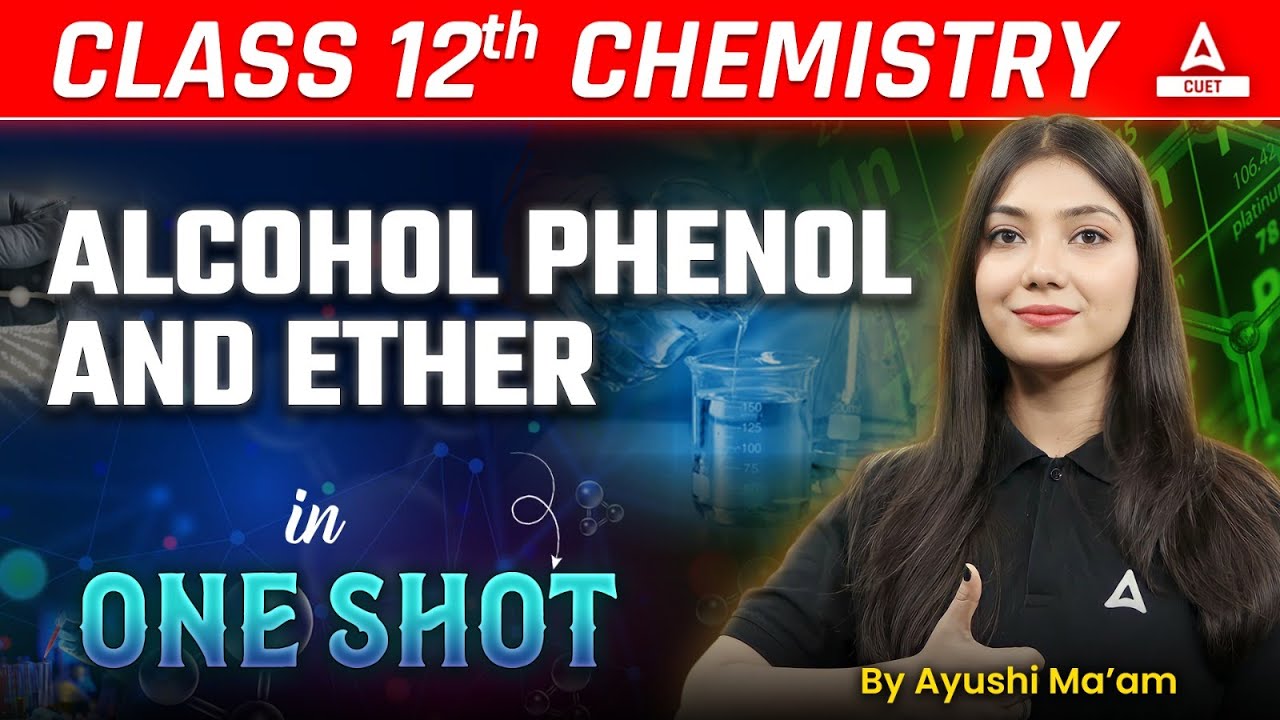 Alcohol Phenol and Ethers Class 12 One Shot for Board Exam 2025 - YouTube