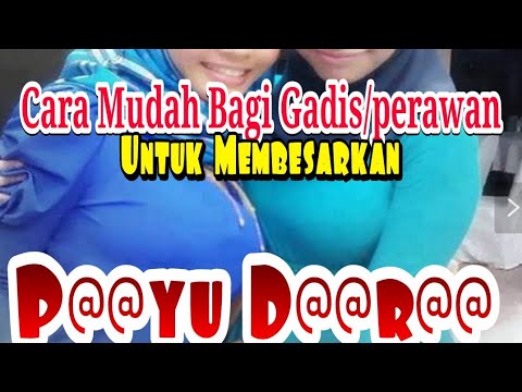 Membesarkan Dua Gunung Kembar wanita