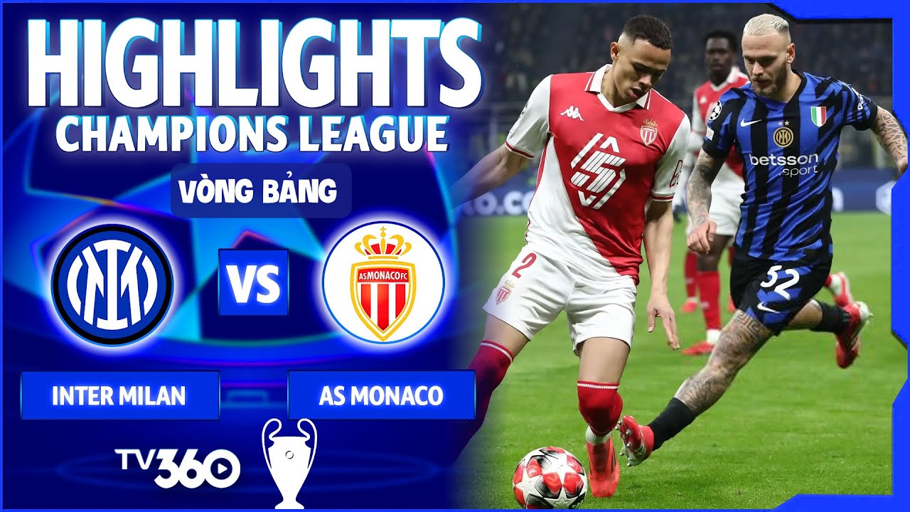SỨC MẠNH INTER, ĐỐI THỦ TÂM PHỤC KHẨU PHỤC | HIGHLIGHTS INTER MILAN VS AS MONACO | VÒNG 8 UCL 24 ...