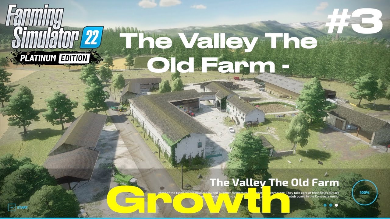 FS22 THE VALLEY THE OLD FARM | GROWTH | Ep 3 | THE VALLEY THE OLD FARM ...
