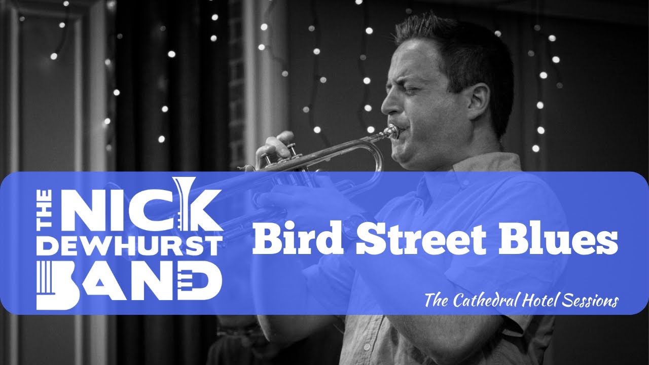 Nick Dewhurst Band - Bird Street Blues - YouTube
