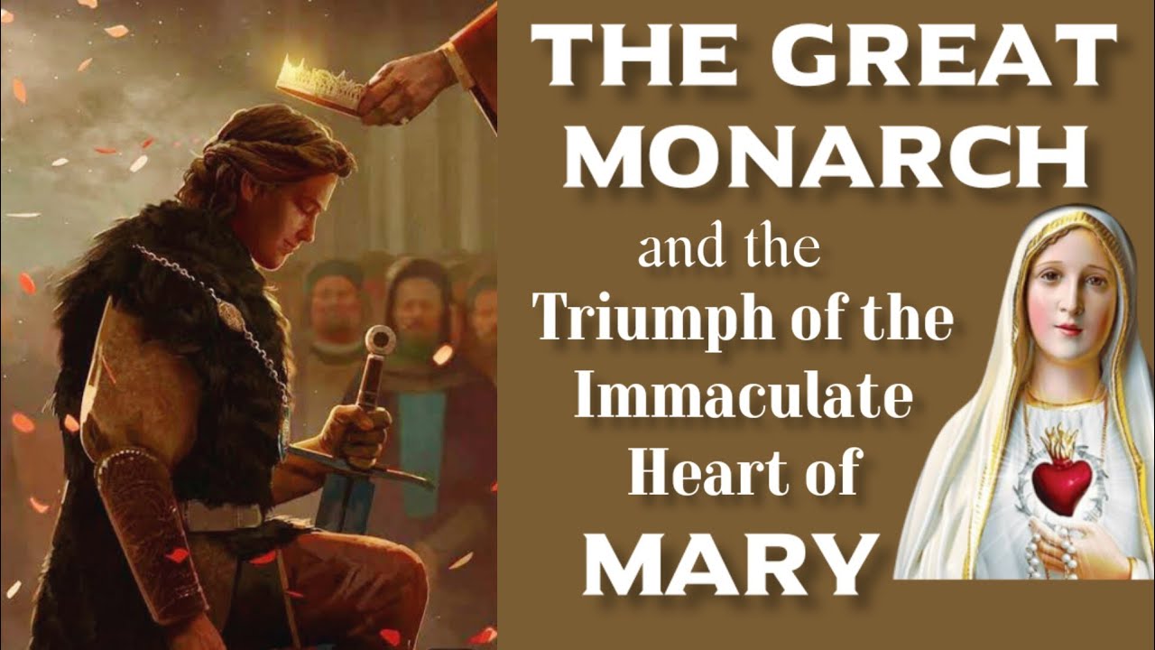 The Great Catholic Monarch & The Era of Peace uphold by Justice the ...