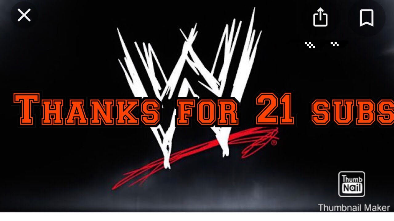 WWE moves/thanks vid for 21 subs - YouTube