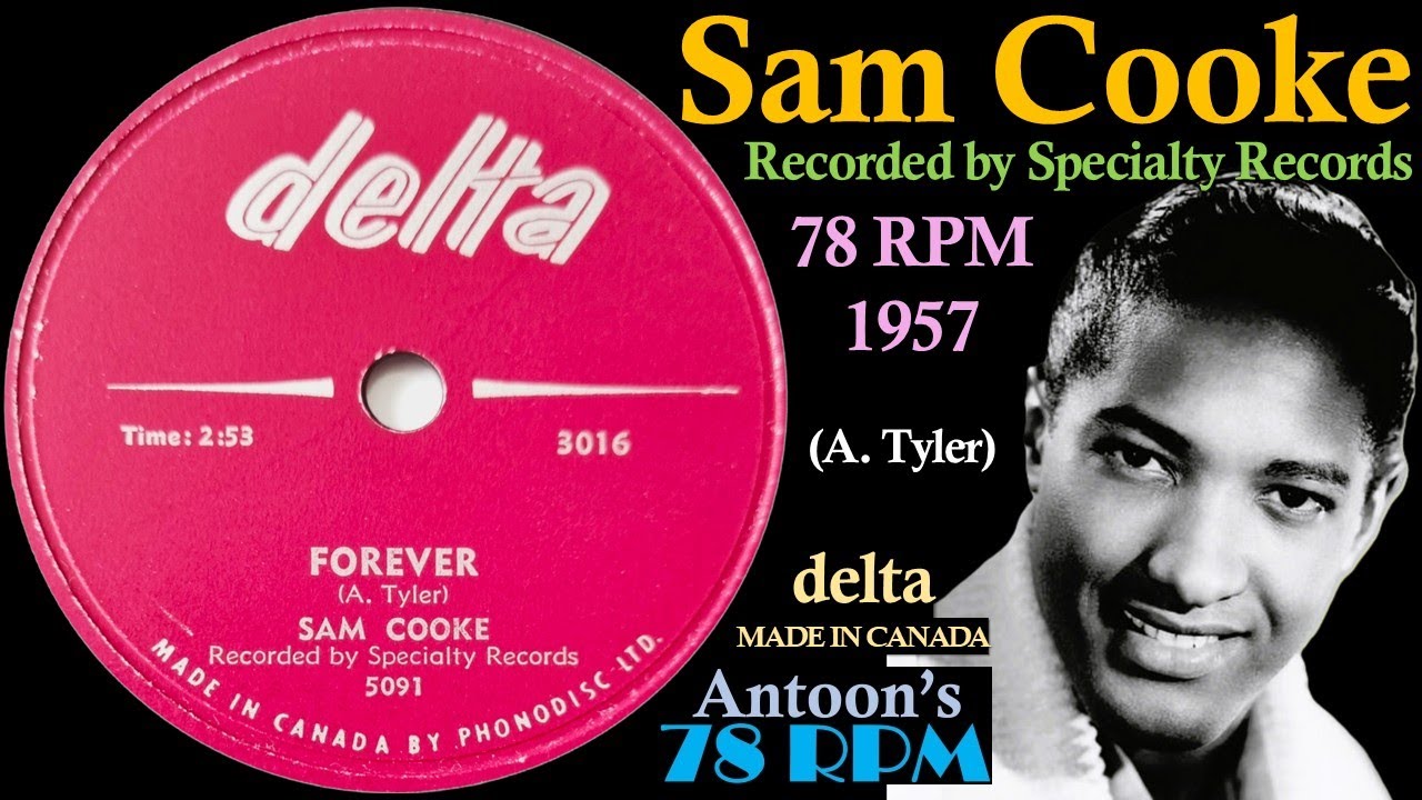 Sam Cooke | Forever | Delta 78 rpm | 1957 Canada - YouTube