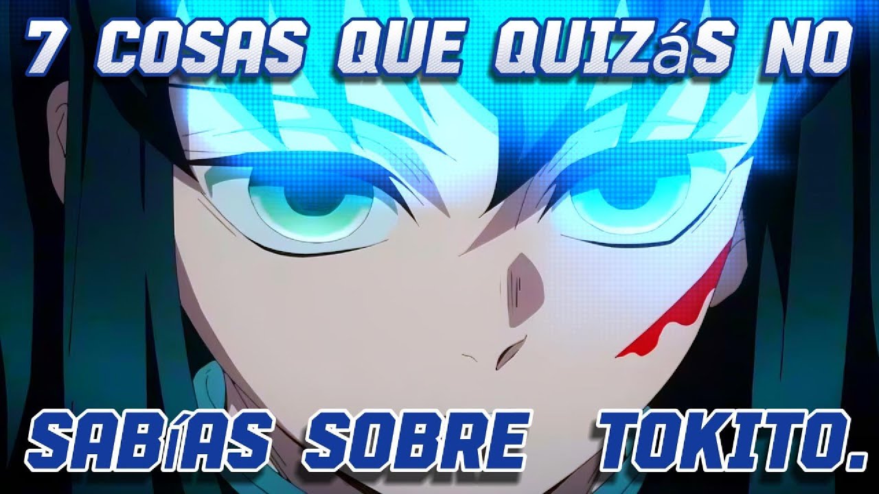 7 Cosas Que Quizás No Sabías Sobre Tokito - YouTube