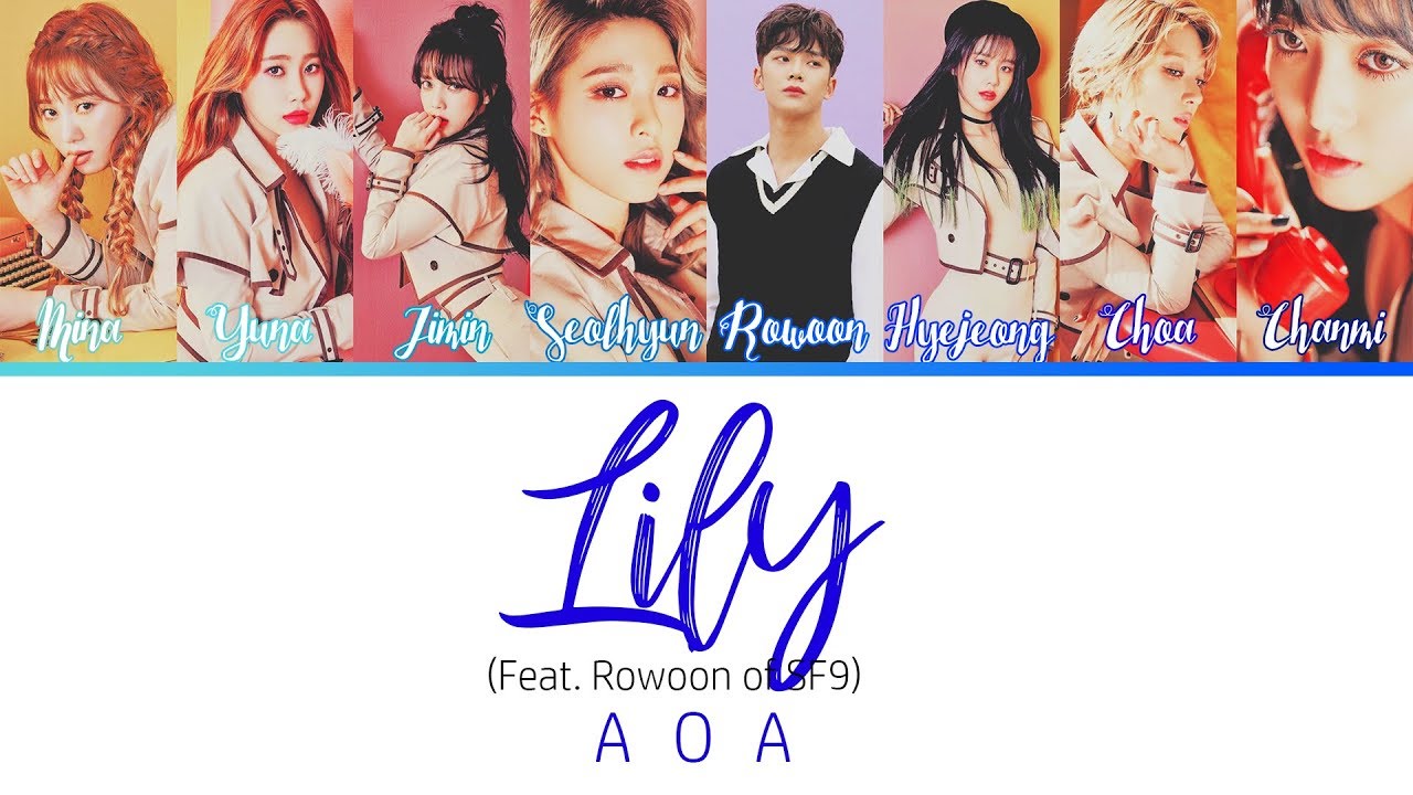 Lily (Feat. Rowoon of SF9) - AOA Lyrics [Color Coded/Han/Rom/Eng] - YouTube