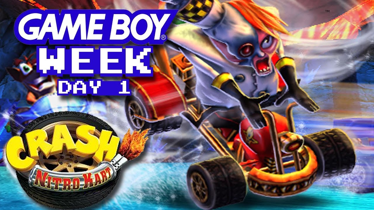 Game Boy Week - Day 1 - Crash Nitro Kart - YouTube