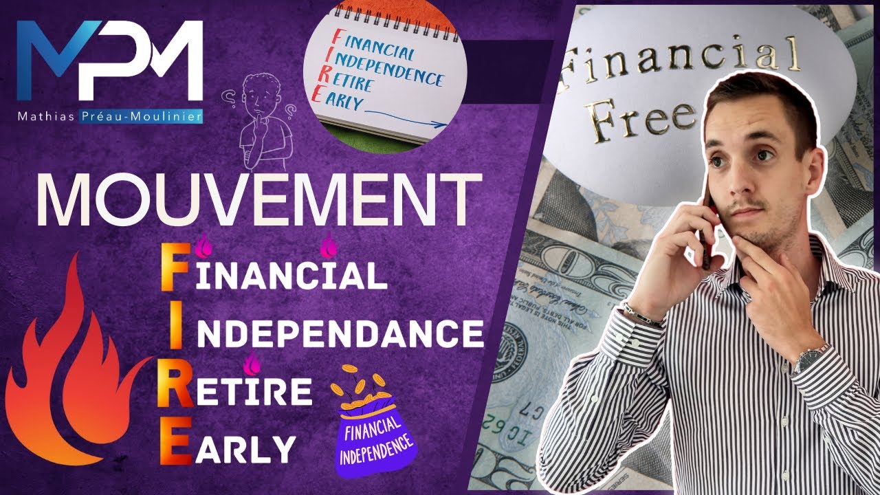 MOUVEMENT FIRE : Les Secrets de l'Indépendance Financière et de la ...