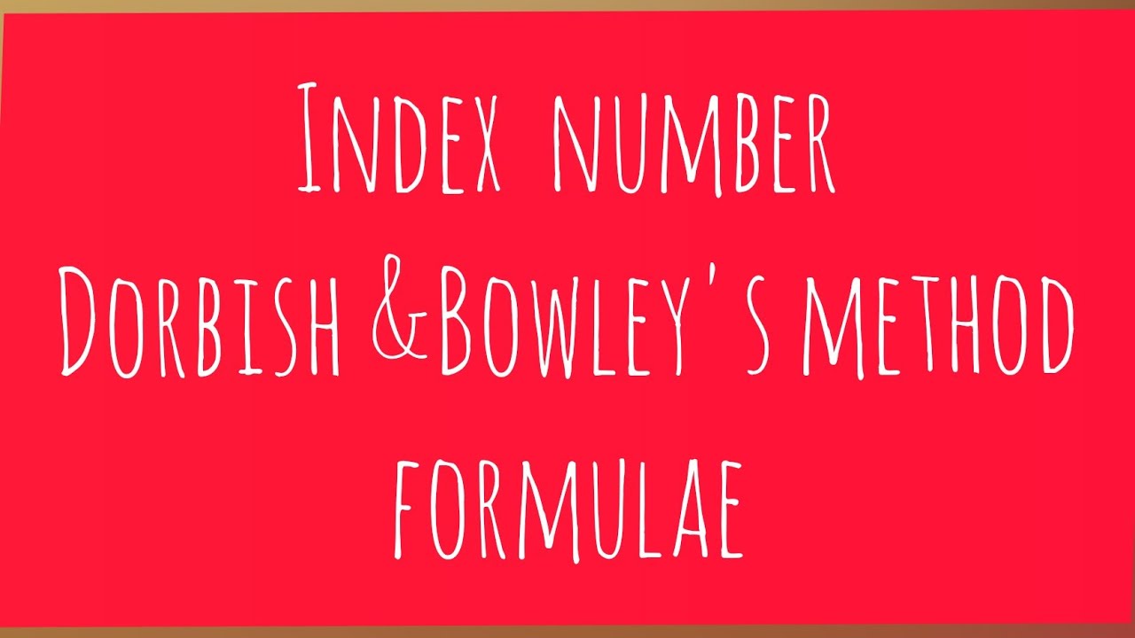 Index number #Dorbish and bowley's method of index number #statistics # ...