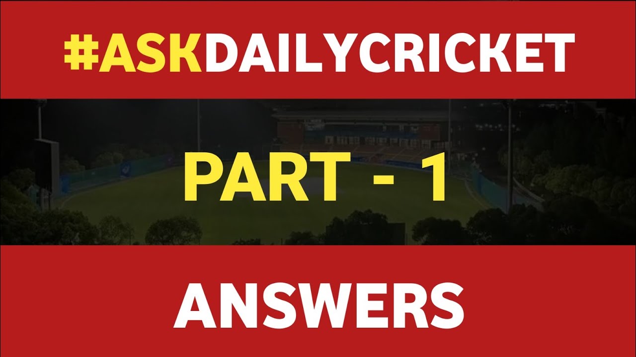 Answers Of ASK DAILY CRICKET | Part 1 | 1 August 2023 - YouTube