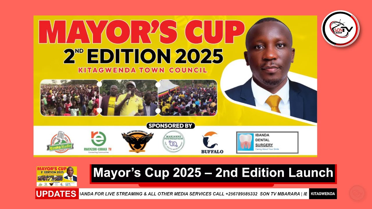 Mayor’s Cup 2nd Edition 2025 Official Launch (Kitagwenda Town Council ...
