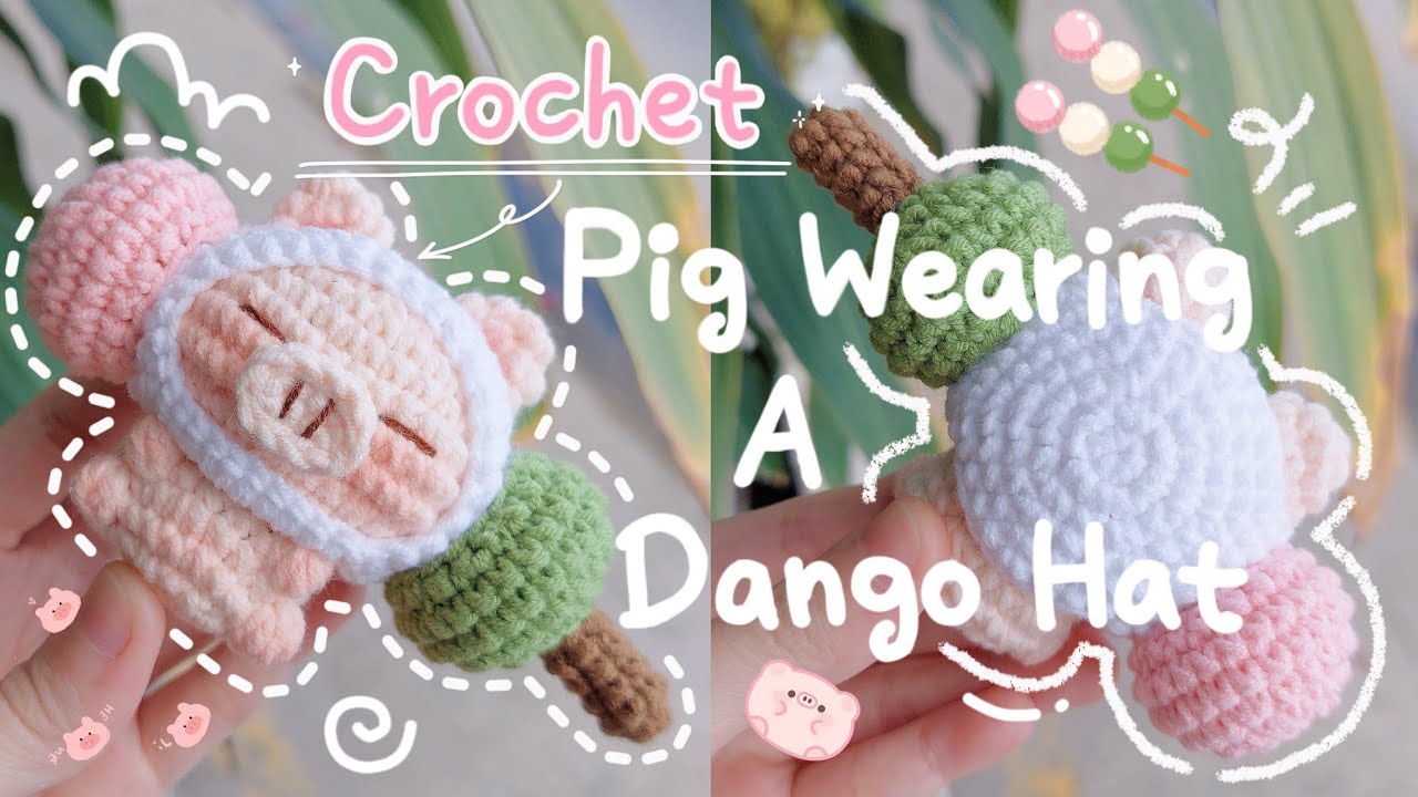 Crochet PIG WEARING A DANGO HAT | Crochet PIG | Crochet DANGO | Móc len ...