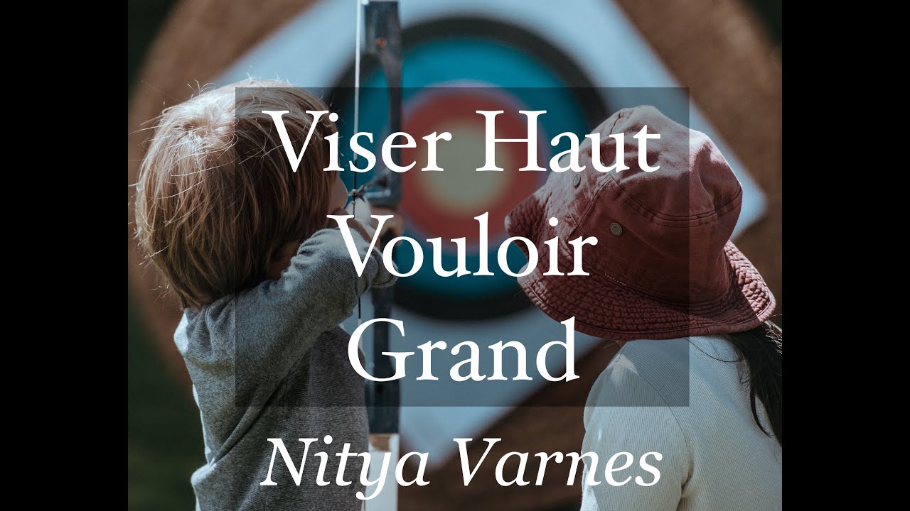 Viser haut, Vouloir Grand - YouTube