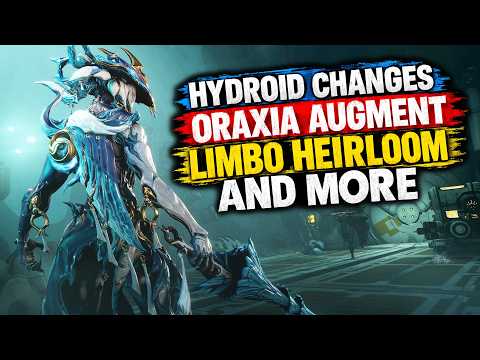 HYDROID CHANGES, LIMBO HEIRLOOM, WARFRAME GROUP FINDER AND ORAXIA AUGMENT & MORE...