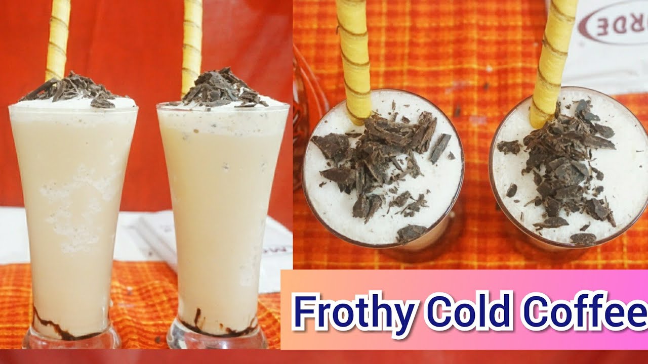 Cold Coffee Recipe | Thick and Creamy Cold Coffee | Frothy Cold Coffee ...