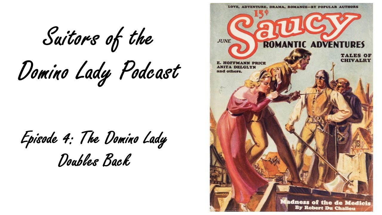 Suitors of the Domino Lady Episode 4: The Domino Lady Doubles Back ...