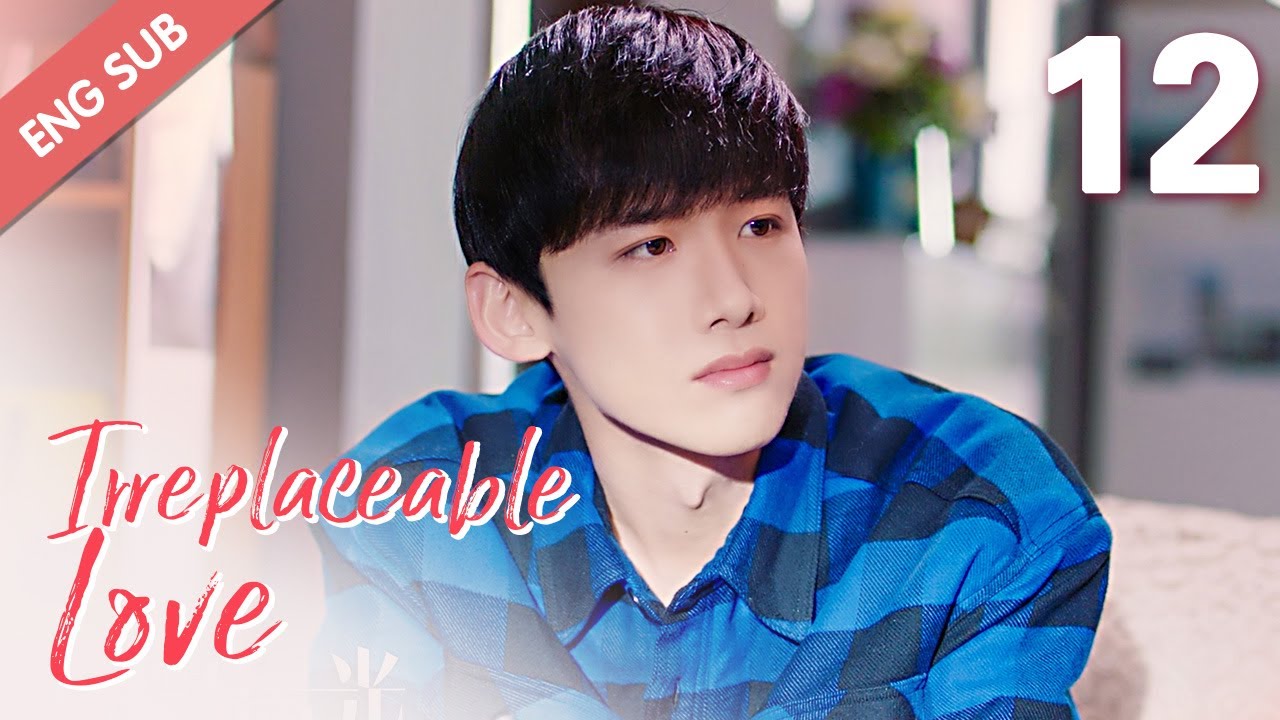 [ENG SUB] Irreplaceable Love 12 (Bai Jingting, Sun Yi) - YouTube