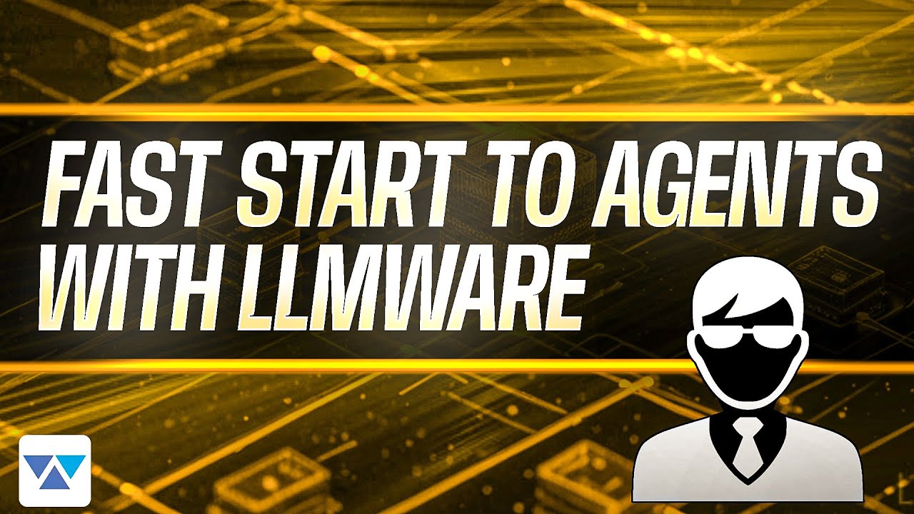 Fast Start to Agents with LLMWare - YouTube