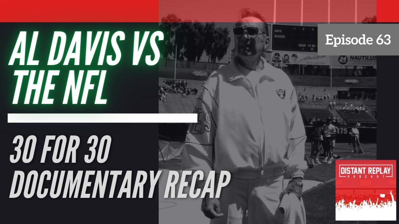 AL DAVIS vs. THE NFL Recap (Al Davis Raiders 30 for 30 ESPN Documentary ...