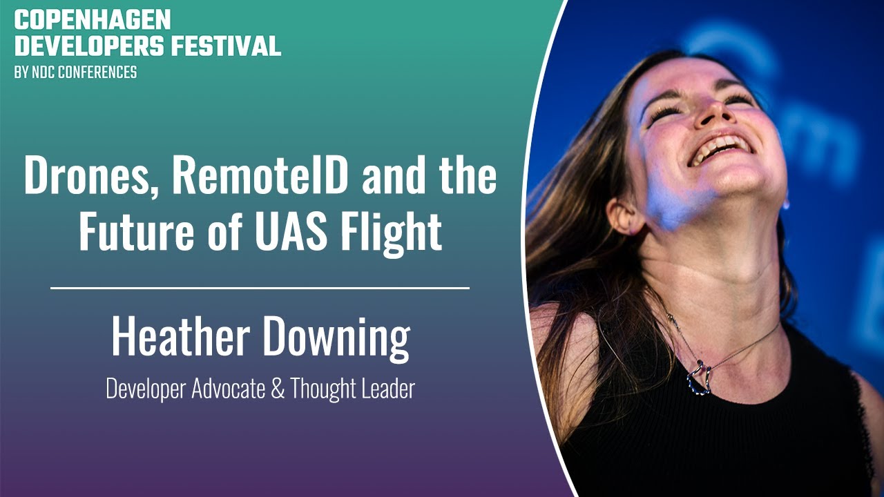 Drones, RemoteID and the Future of UAS Flight - Heather Downing ...