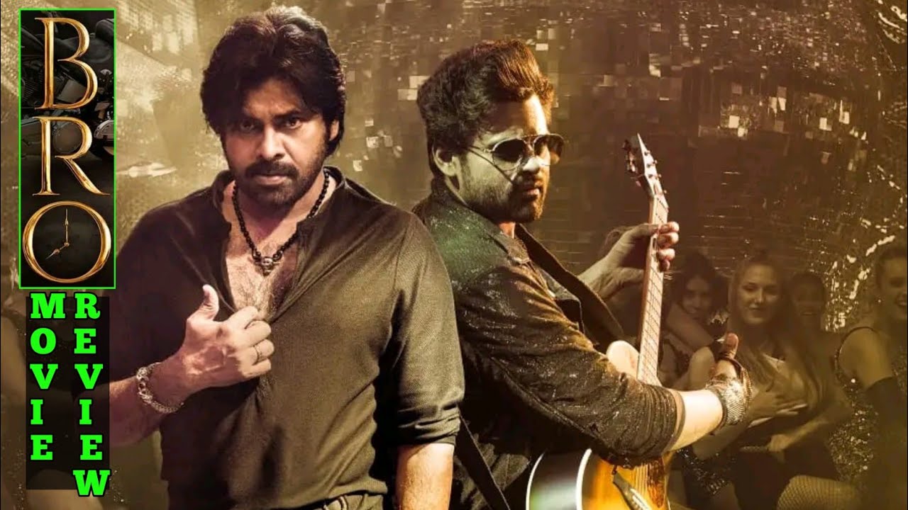 Bro Movie Review, Pawan Kalyan Bro Movie Talk, Sai Dharam Tej, Ketika ...