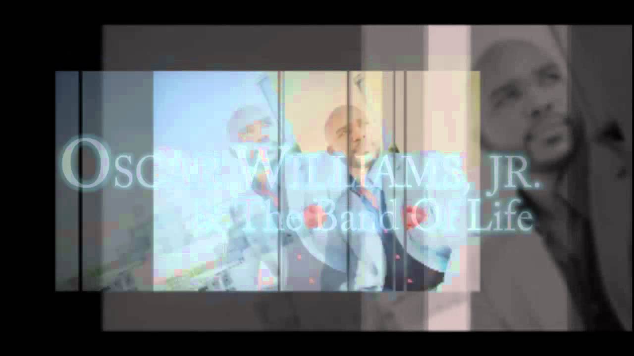 Oscar Williams, Jr. & The Band Of Life - YouTube