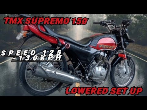 tmx supremo 150 lowered set up.. top speed 125-130 kph - YouTube