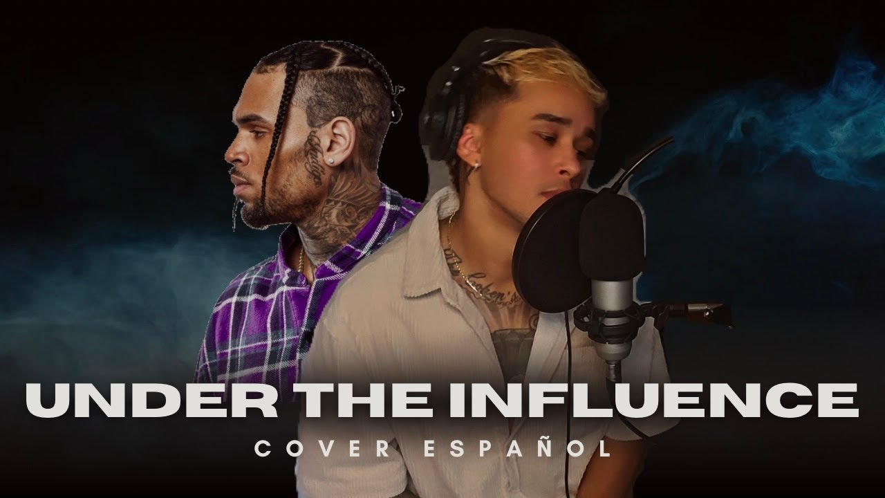 Chris Brown - Under The Influence (Cover Español) | Max Luiz - YouTube