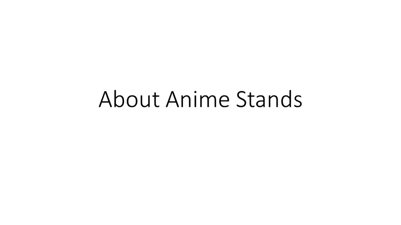 Anime Stands - YouTube