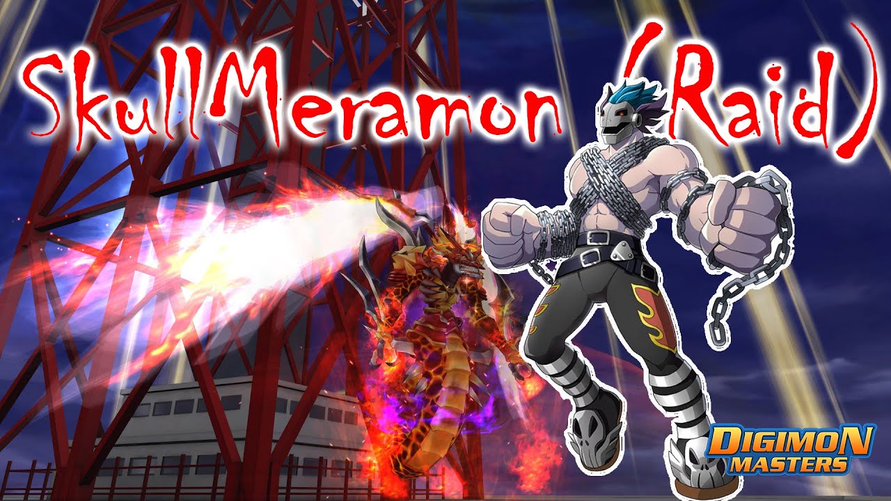DMO : SkullMeramon (Raid) ศึกการต่อสู้เปลวเพลิงบนโตเกียวทาวเวอร์ - YouTube
