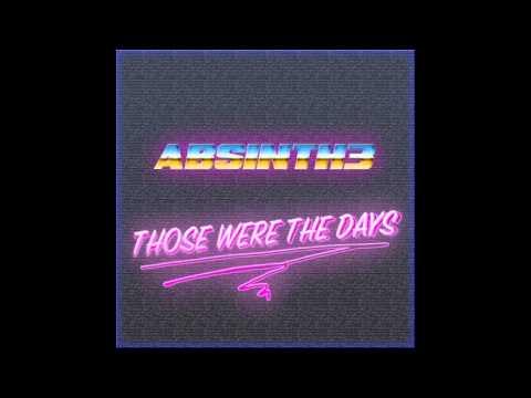Absinth3 - Those Were The Days (Intro) - YouTube