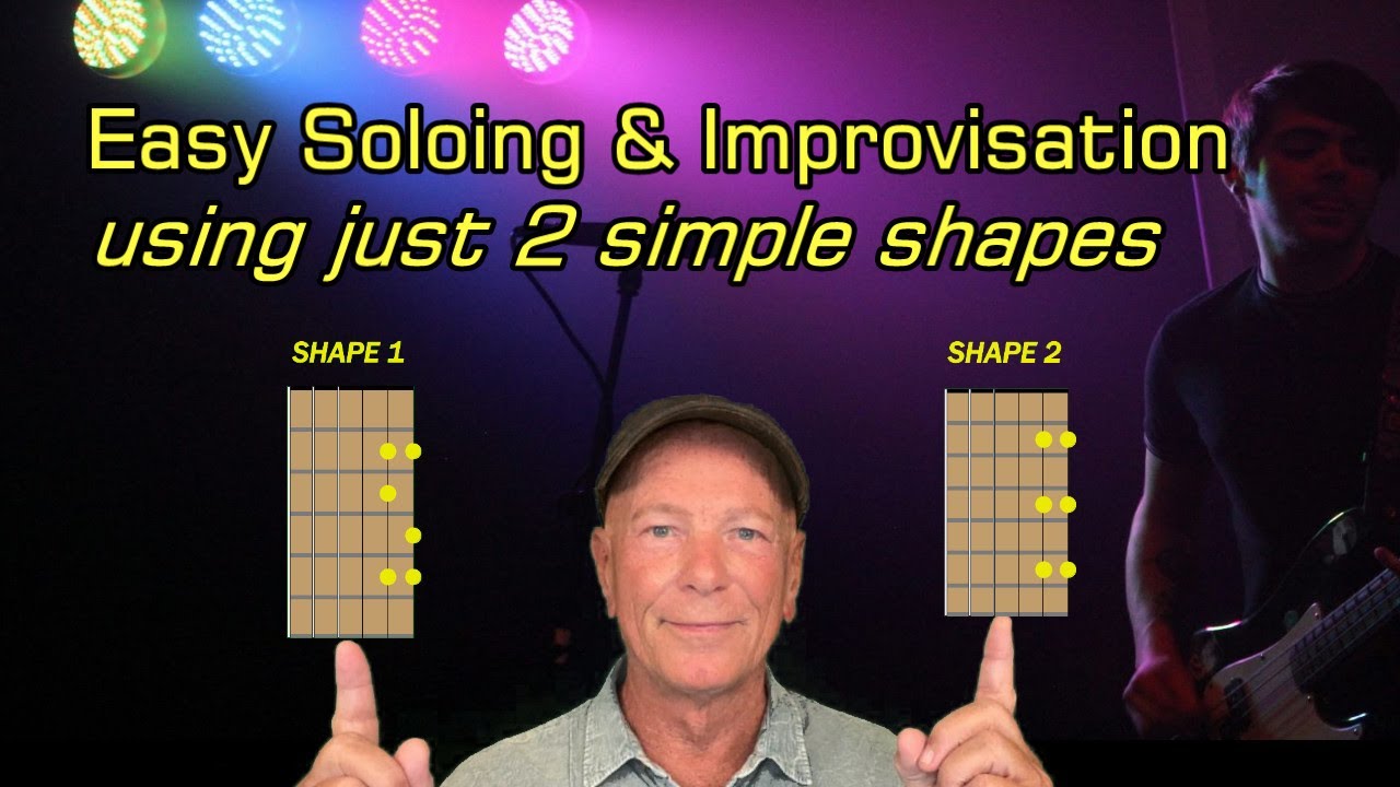 Easy Soloing and Improvisation using just 2 simple shapes - YouTube