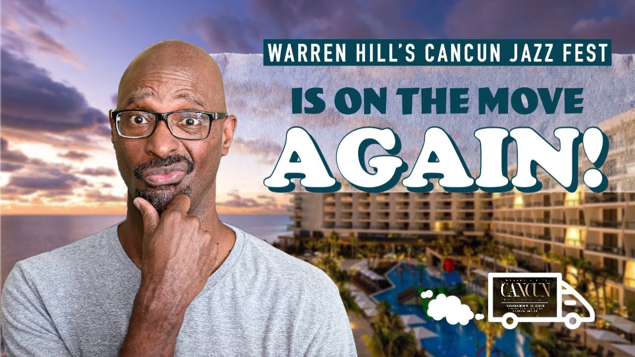 What's Going on with Warren Hill's Cancun Jazz 🎷 Festival Now 🤔? - YouTube