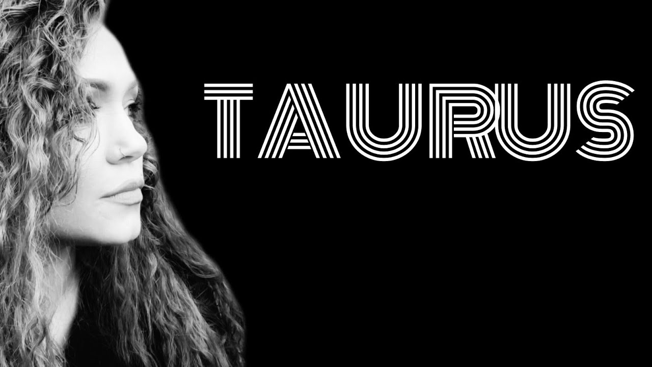 TAURUS (or): Dead Serious And Sexy - YouTube