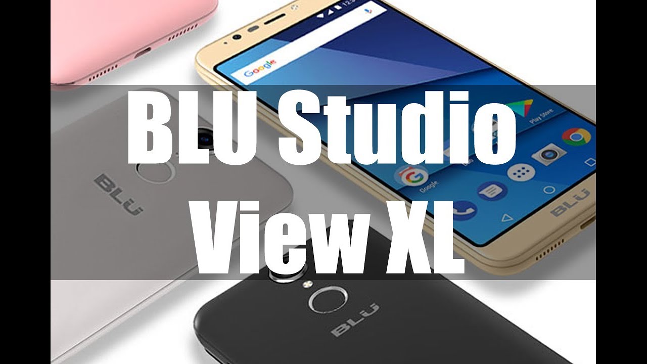 BLU Studio View XL | Upcoming Smartphone | First Look, Specifications ...