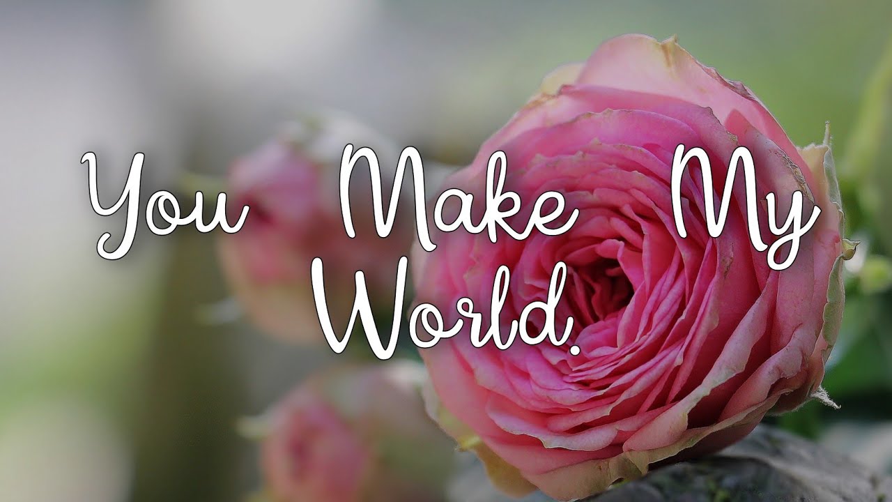 You Make My World ️ (A Romantic Love Poem) #lovepoem #lovepoetry - YouTube