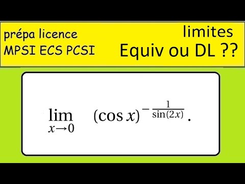 Prépa- Equivalents ou Développements limités -- Recherche de limite ...