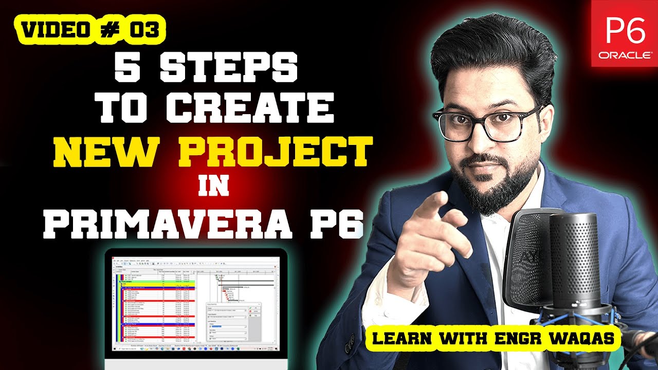 How To Create Project in Primavera p6 | Easy Steps | Video 03 - YouTube