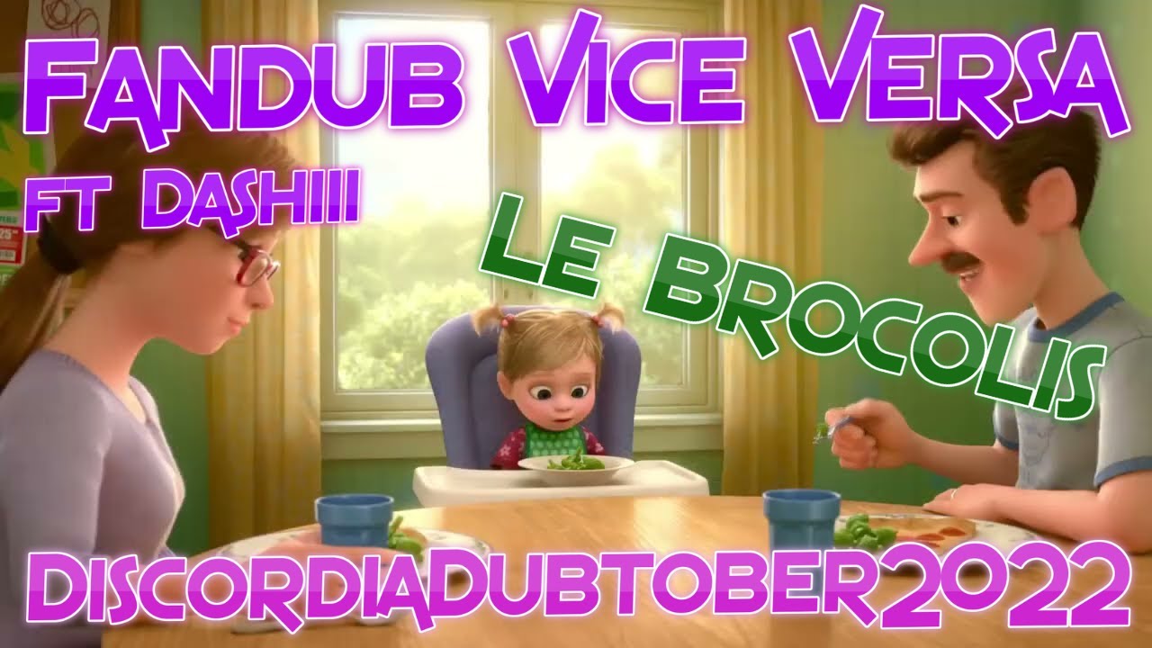 [FANDUB] LE BROCOLIS - Vice Versa || BigM Dub&Cover et Dashiii # ...