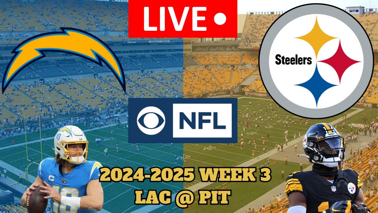 NFL 2024-2025 Week 3: Los Angeles Chargers vs Pittsburgh Steelers (Live ...