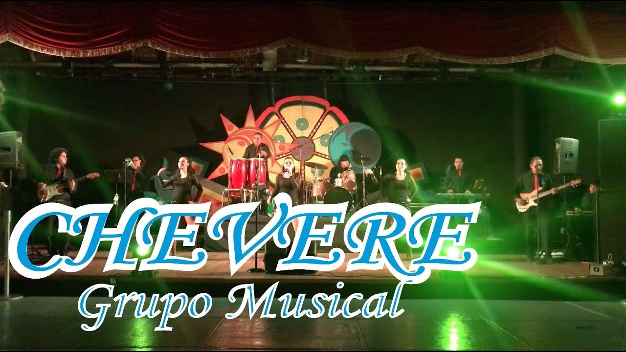 Grupo Chevere - La Chica de Humo // Grupo Musical Versatil en Puerto ...