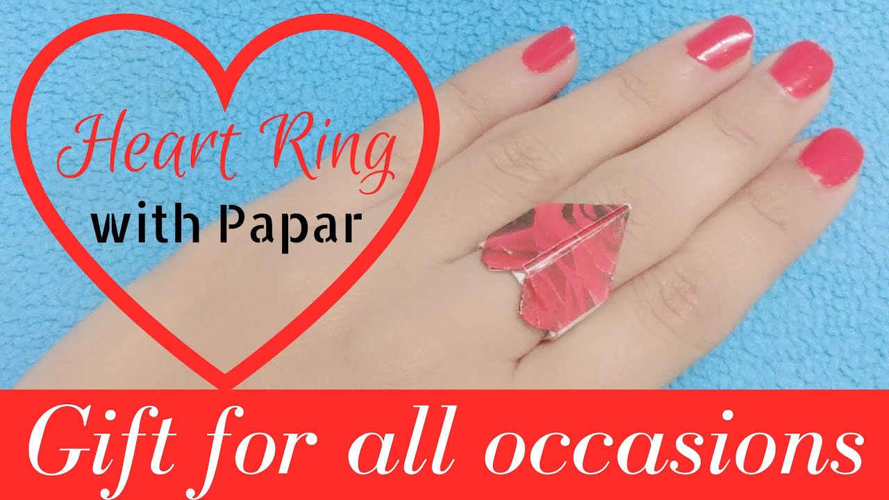 Heart Ring with Paper at Home | Gift for all occasions Origami DIY ...